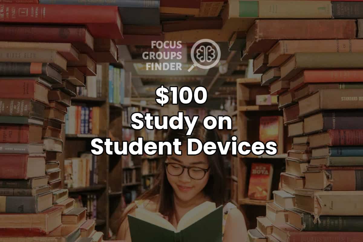 Paid Online Focus Group on Student Devices ($100) - FG Finder