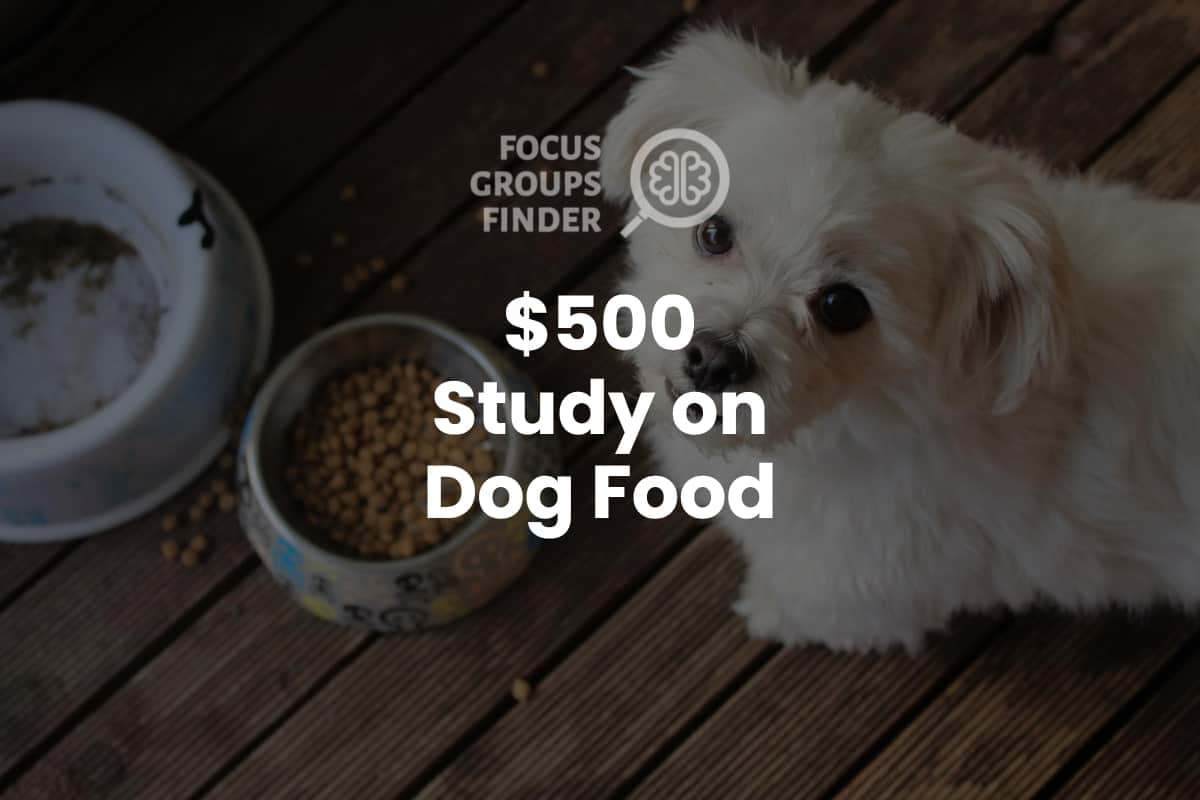 Paid Online Focus Group on Dog Food ($500) - FG Finder