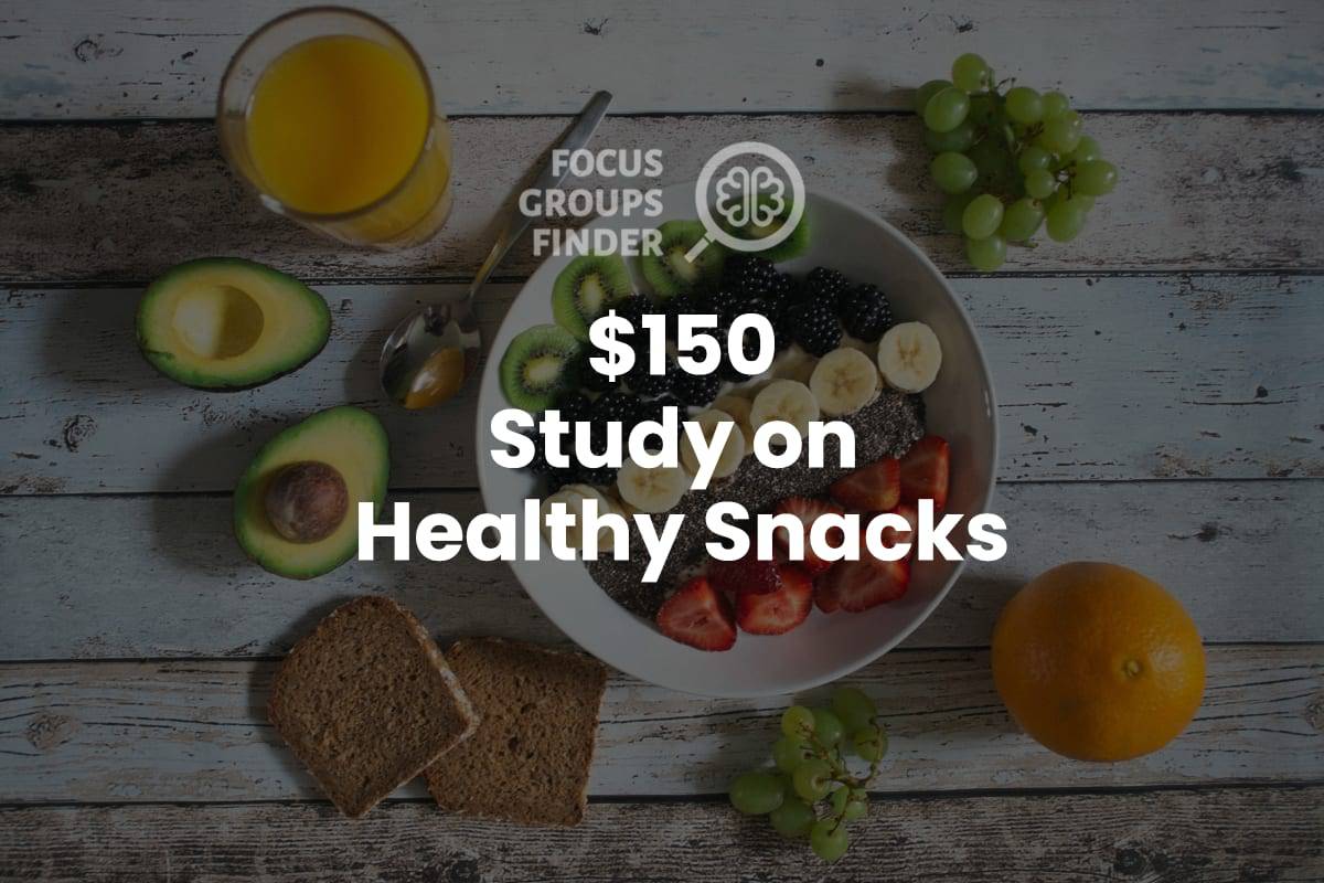 Paid Online Focus Group on Healthy Snacks ($150) - FG Finder