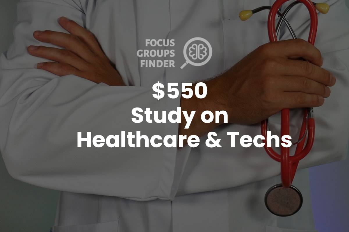 Paid Online Focus Group on Healthcare & Techs ($550) - FG Finder