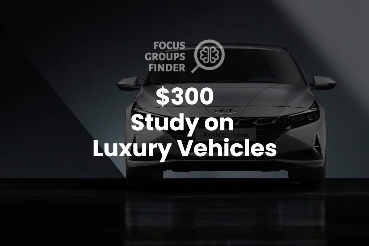 Paid Online Focus Group on Luxury Vehicles ($300) - FG Finder