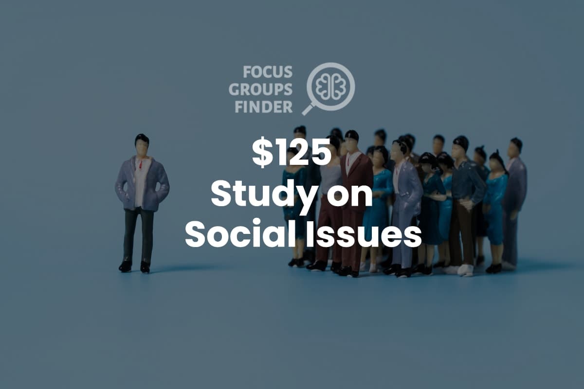 Paid Online Focus Group on Social Issues ($125) - FG Finder