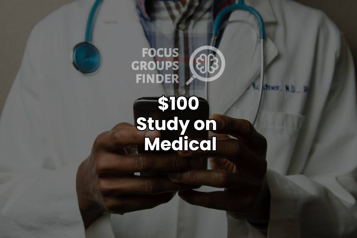 Paid Online Focus Group On Medical 100 Fg Finder