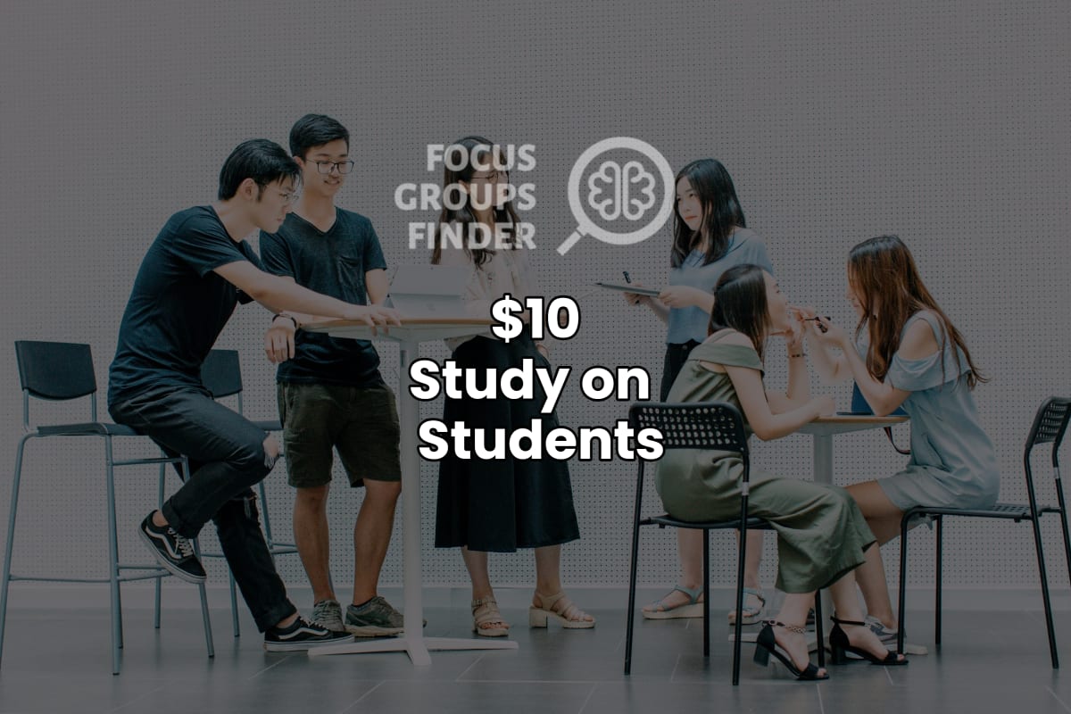 Paid Online Focus Group on Students ($10) - FG Finder