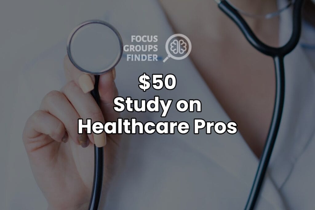Paid Online Focus Group On Healthcare Pros 50 Fg Finder