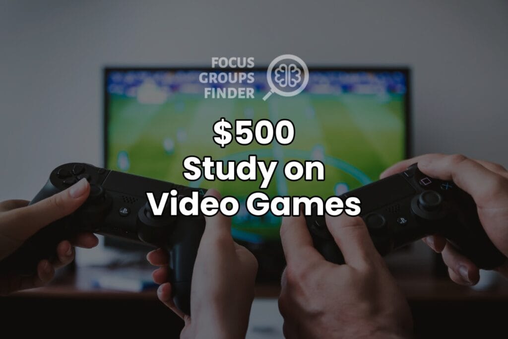 Paid Online Focus Group on Video Games ($500) - FG Finder