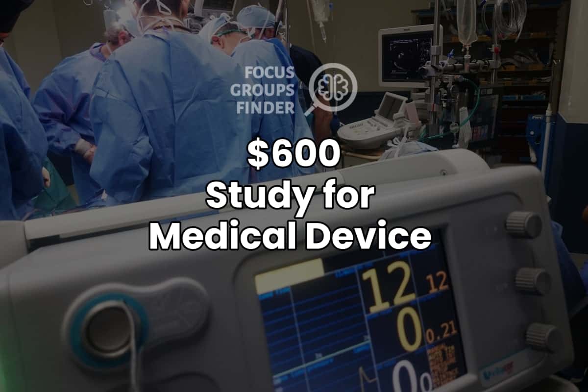 Paid Online Focus Group for Medical Device ($600) - FG Finder