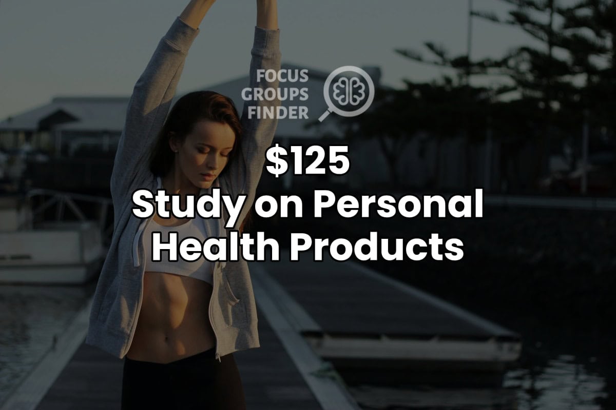 Paid Online Focus Group on Personal Health Products ($125) - FG Finder