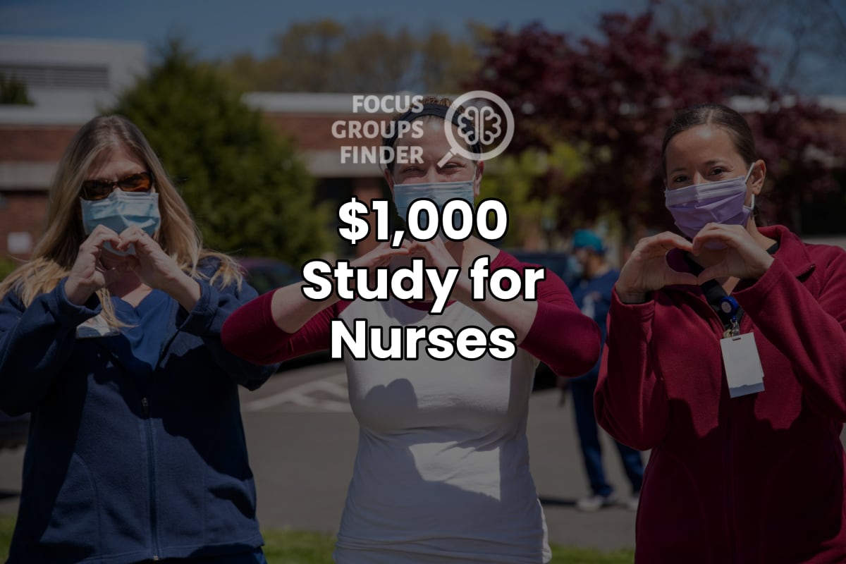 Paid Online Focus Group for Nurses ($1,000) - FG Finder