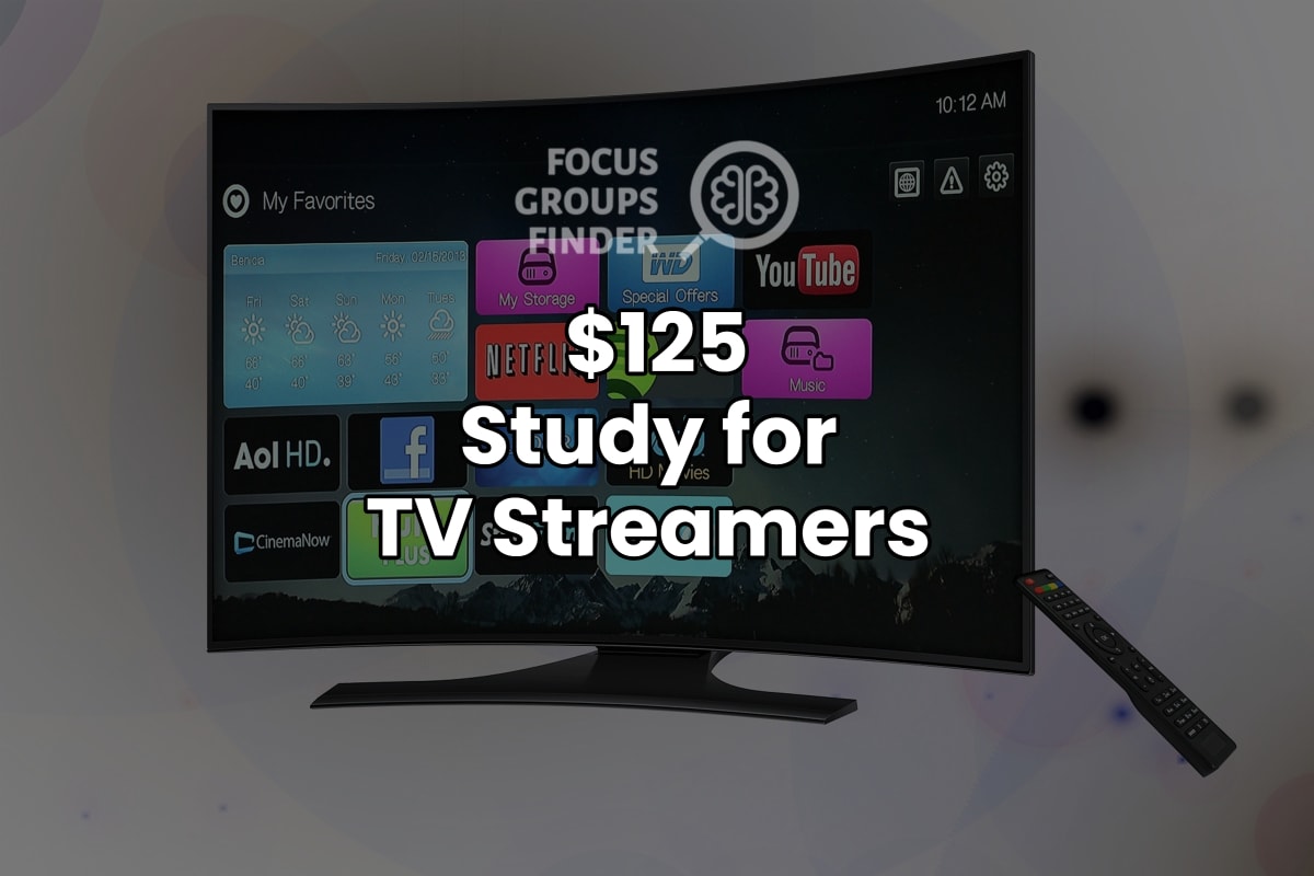 Paid Online Focus Group for TV Streamers ($125) - FG Finder