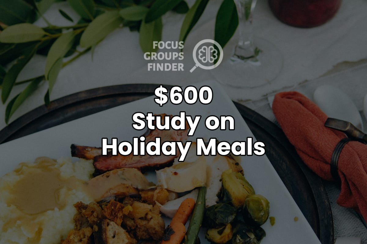 Paid Online Focus Group on Holiday Meals ($600) - FG Finder