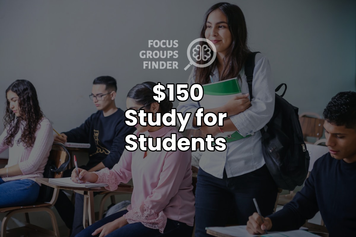 Paid Online Focus Group for Students ($650) - FG Finder